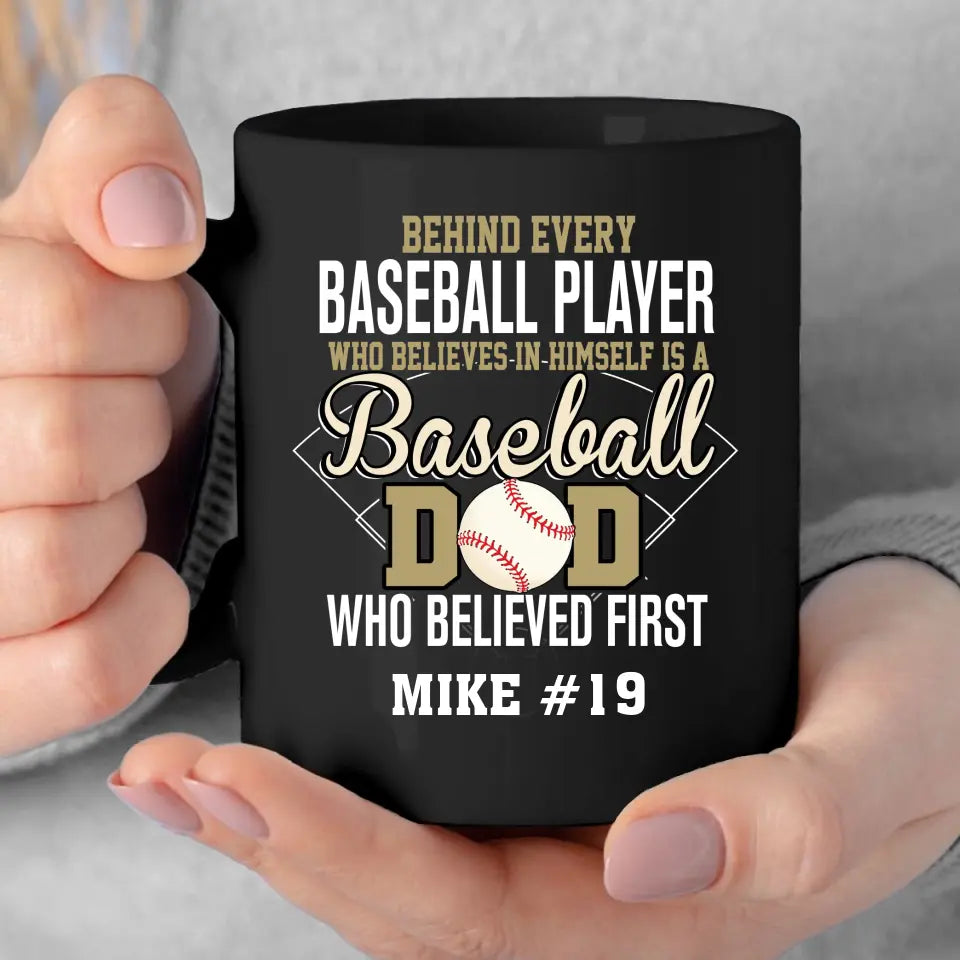 Personalized Behind Every Baseball Player Who Believes In Himself Is A ...