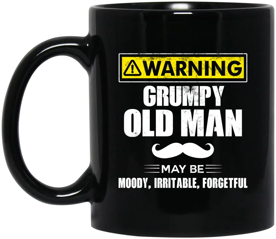 Warning Grumpy Old Man mug, For Grumpy Old Man, Father's Day Mug — GearLit